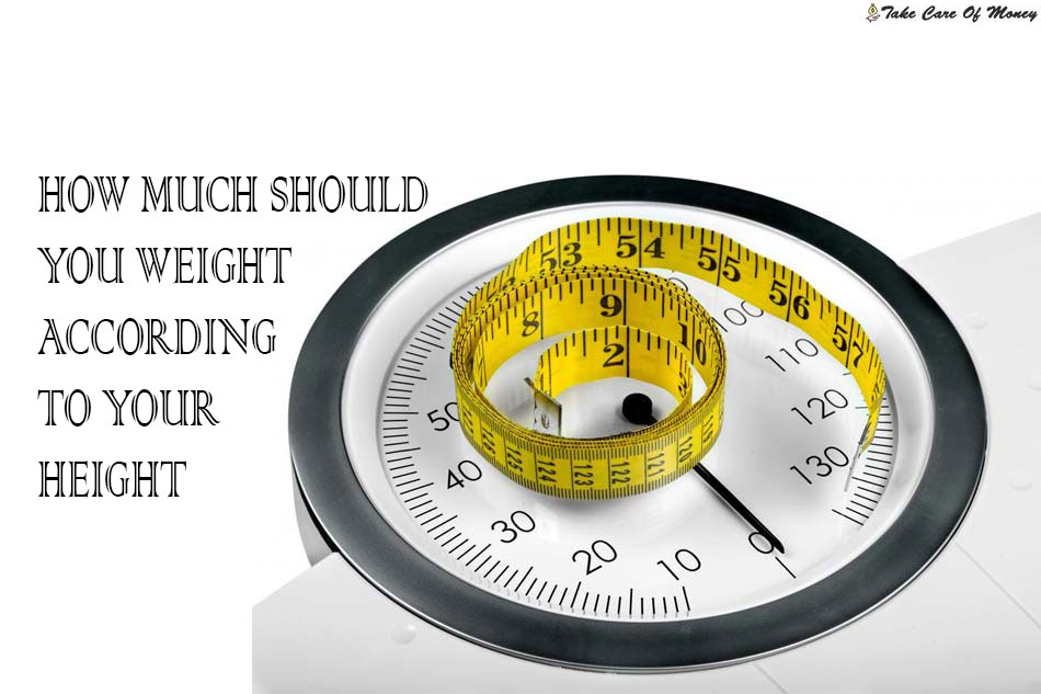 How Much Should You Weigh According To Your Height Tips To Take Care How Much Should You Weigh According To Your Height Tips To Take Care